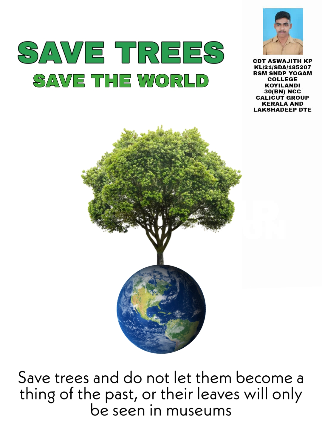 SAVE TREES SAVE THE WORLD – India NCC