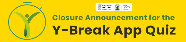 Closure Announcement for the Y-Break App Quiz - MyGov Blogs
