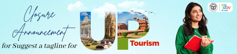 Closure Announcement for Suggest a Tagline for Uttar Pradesh Tourism ...