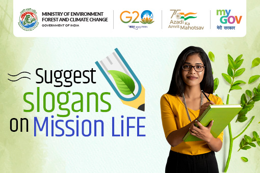 Suggest Slogans on Mission LiFE (Lifestyle for Environment) | MyGov.in